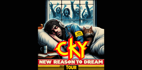 CKY | New Reason To Dream 2024 Tour