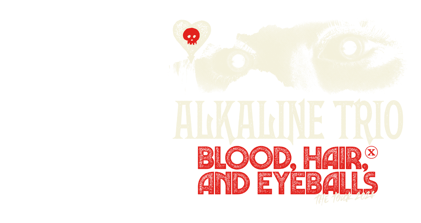 Alkaline Trio | 'Blood, Hair & Eyeballs' The Tour 2024